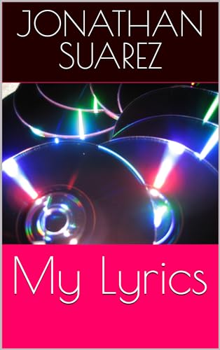 My Lyrics by Jonathan Suárez | Goodreads