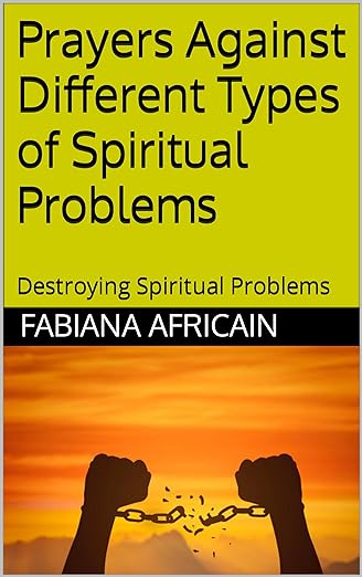 Prayers Against Different Types of Spiritual Problems: Destroying ...