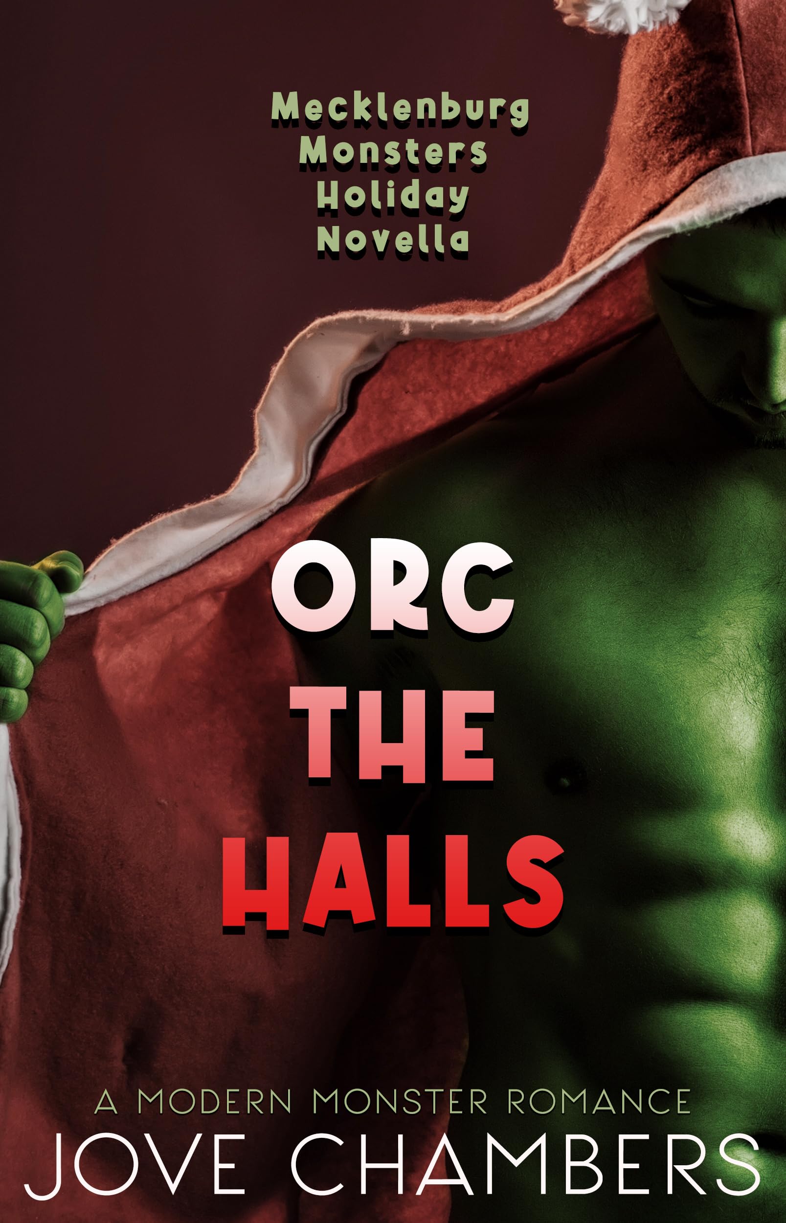 Orc the Halls: A Modern Monster Romance by Jove Chambers | Goodreads