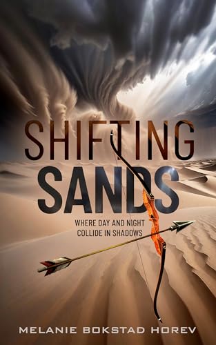 Shifting Sands: A Post-apocalyptic Fantasy Novel by Melanie Bokstad ...
