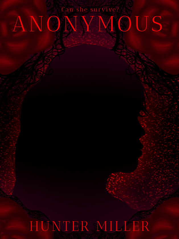 Anonymous (The Anonymous Trilogy) by Hunter Miller | Goodreads