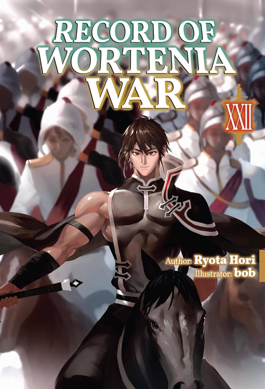 Record of Wortenia War, Volume 22 by Ryota Hori | Goodreads