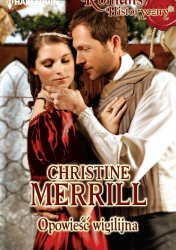 Opowieść wigilijna by Christine Merrill | Goodreads