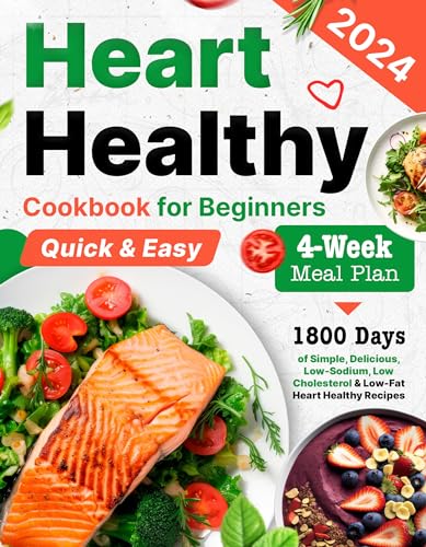 Heart Healthy Cookbook for Beginners: 1800 Days of Simple, Delicious ...