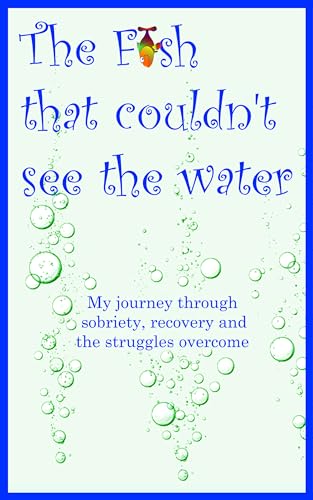 The fish that couldn't see the water. by Mr. Brown | Goodreads