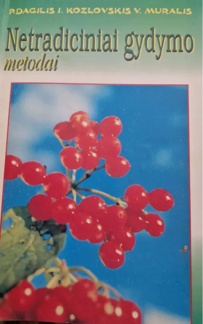 Netradiciniai gydymo metodai by Petras Dagilis | Goodreads