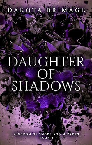 Daughter of Shadows by Dakota Brimage | Goodreads