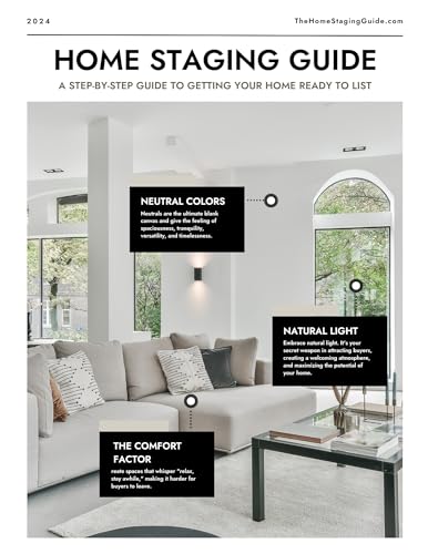 Home Staging Guide: A Step-by-Step Guide for Getting Your Home Ready to ...