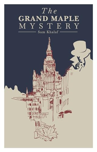 The Grand Maple Mystery by Sam Khalaf | Goodreads