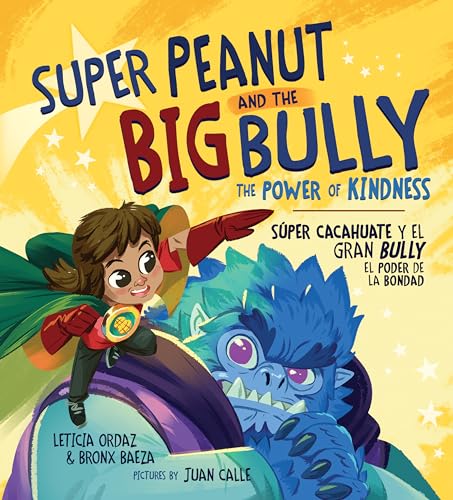 Super Peanut and the Big Bully: The Power of Kindness: A Children's ...
