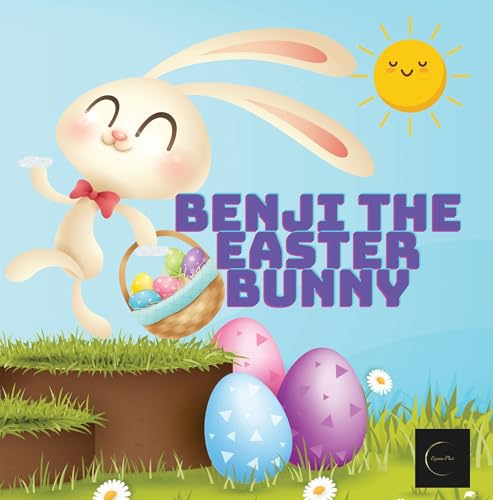 Benji the Easter Bunny: Story and Poem by Eszence Press | Goodreads