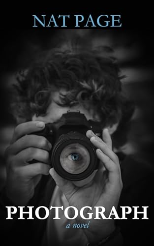 Photograph: A Novel by Nat Page | Goodreads
