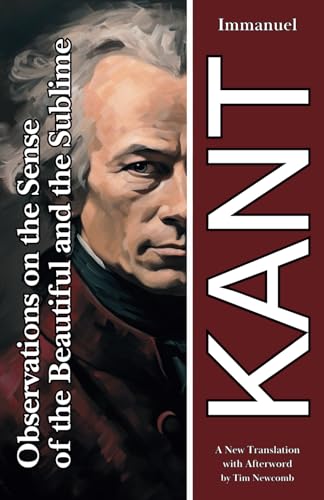 Observations on the Sense of the Beautiful and the Sublime by Immanuel Kant | Goodreads