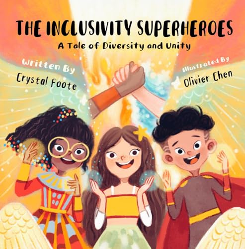 The Inclusivity Superheroes: A Tale of Diversity and Unity by Crystal ...