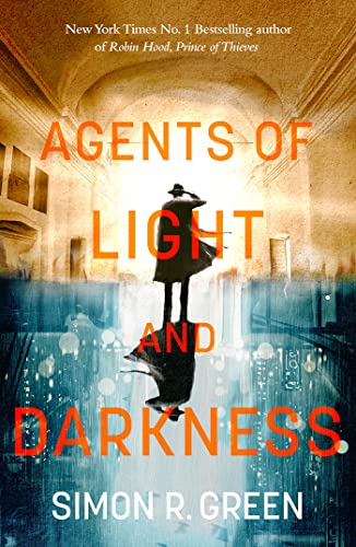 Agents of Light and Darkness: Nightside Book 2 by Simon Green | Goodreads