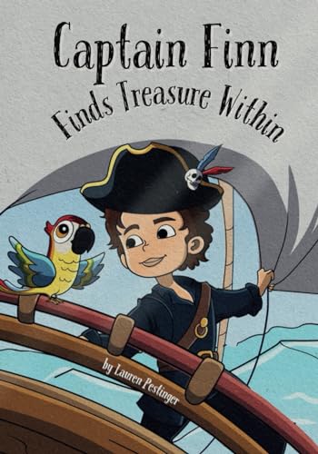 Captain Finn Finds Treasure Within: A Pirates Tale by Lauren Pestinger ...