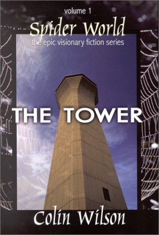 Spider World: The Tower (Spider World: Epic Visionary Fiction) by Colin ...