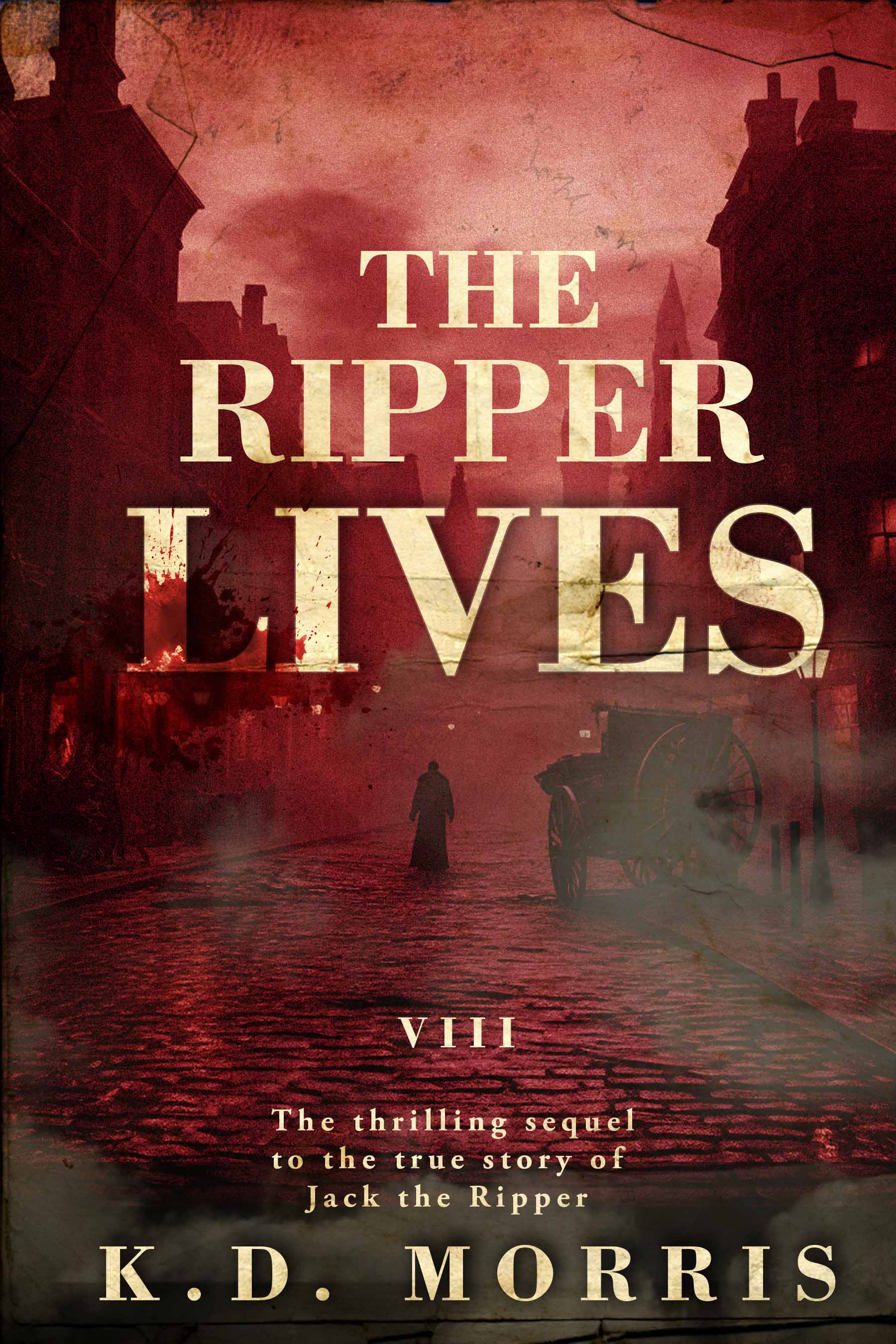 The Ripper Lives: Jack the Ripper Series I: Sinners and Saints by Kevin ...