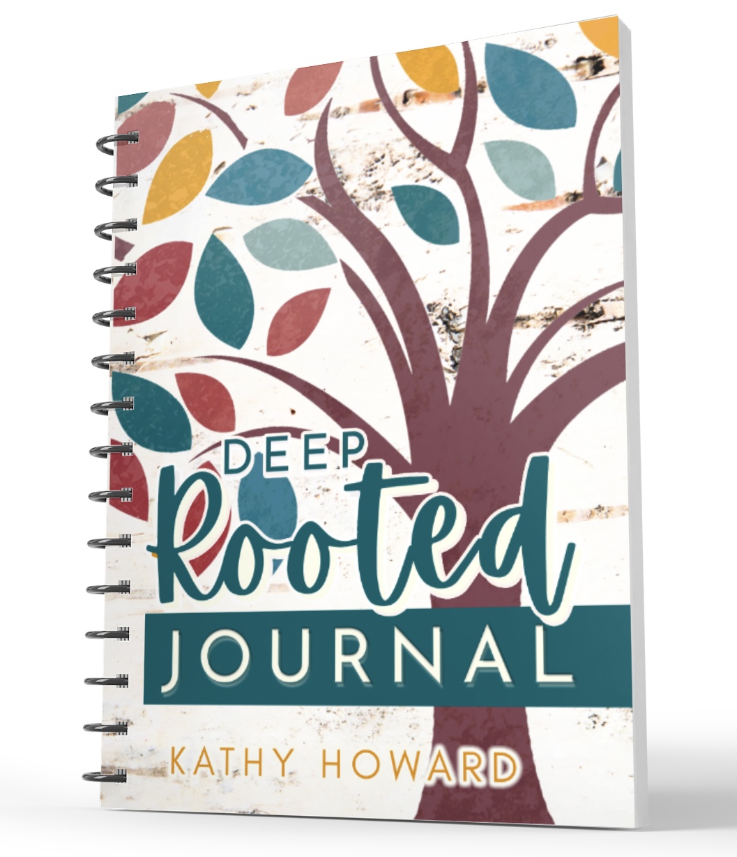 Deep Rooted Journal by Kathy Howard | Goodreads