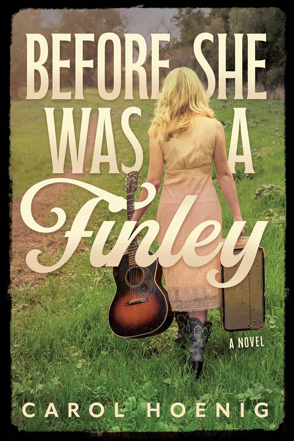 Before She Was a Finley: A Novel by Carol Hoenig | Goodreads