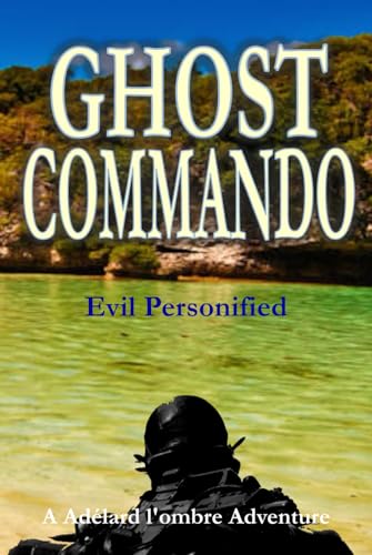 Ghost Commando: Evil Personified by Fabio E. Tagliasacchi | Goodreads