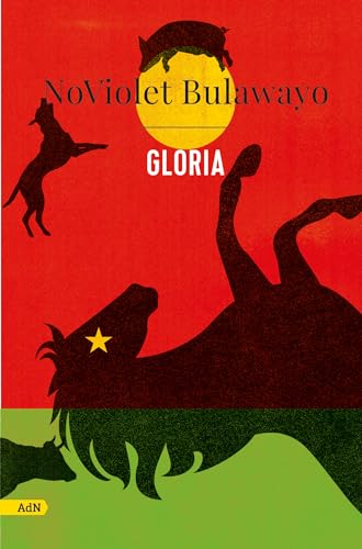 Gloria (Spanish Edition) by NoViolet Bulawayo | Goodreads