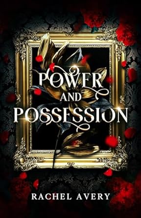 Power and Possession by Rachel Avery | Goodreads
