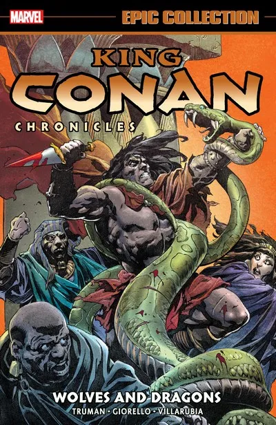 King Conan Chronicles Epic Collection, Vol. 2: Wolves and Dragons by ...