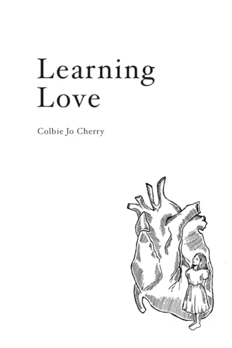 Learning Love: A journey in the classroom of the greatest teacher of ...