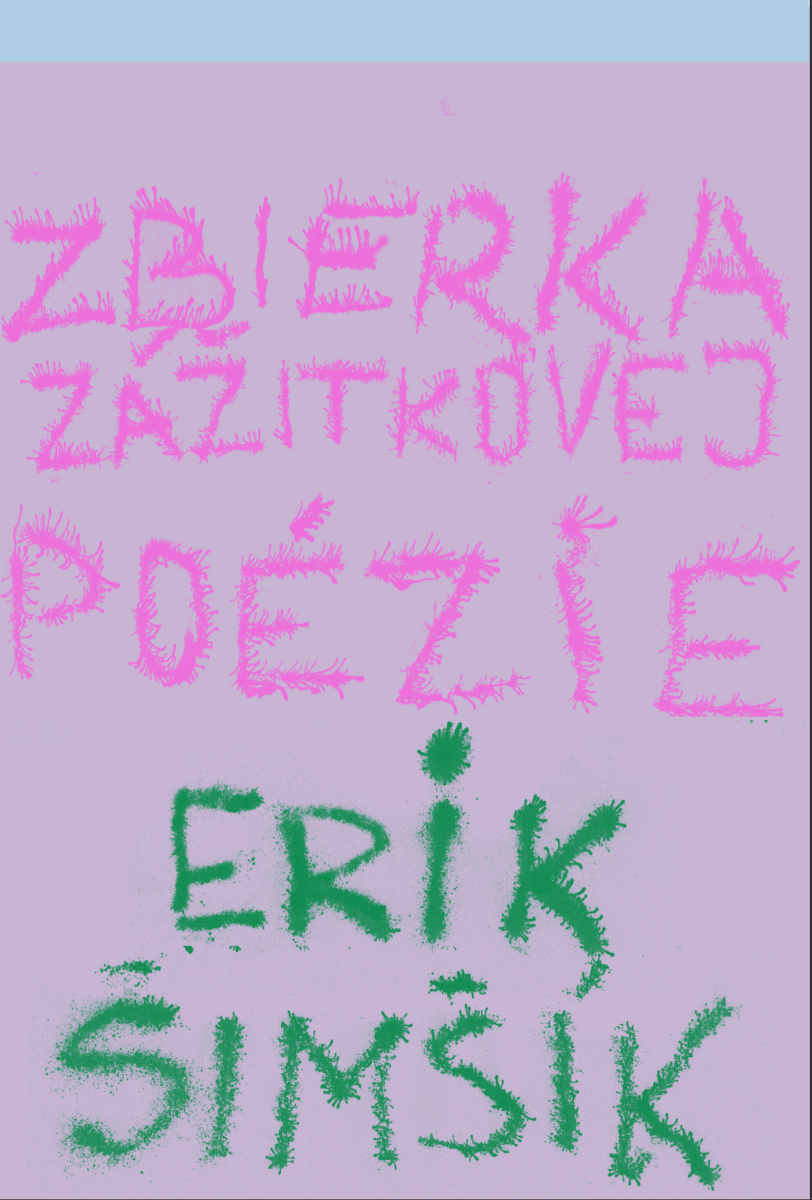 Zbierka zážitkovej poézie by Erik Šimšík | Goodreads