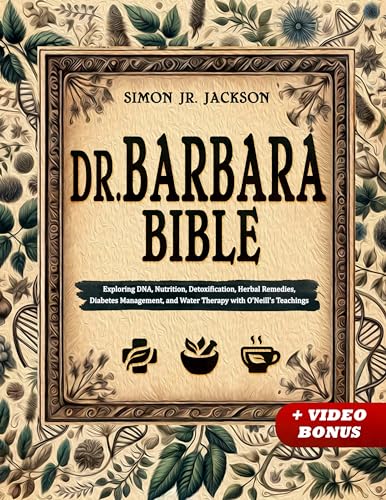 Dr. Barbara Bible: Exploring DNA, Nutrition, Detoxification, Herbal ...