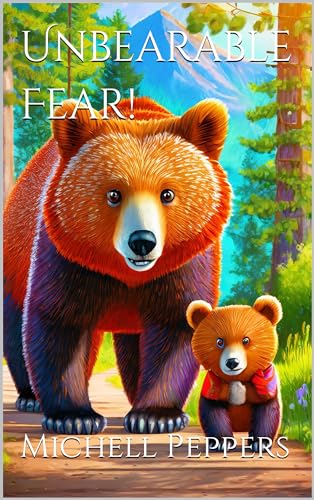 Unbearable Fear! by Michell Peppers | Goodreads