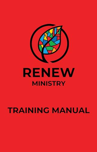 Renew Ministry Training Manual by Kurt Jurgensmeier | Goodreads