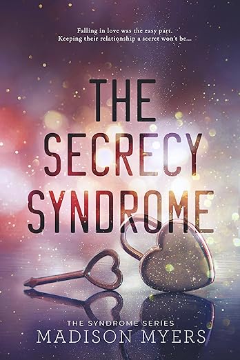 The Secrecy Syndrome (The Syndrome Series, #3) by Madison Myers | Goodreads