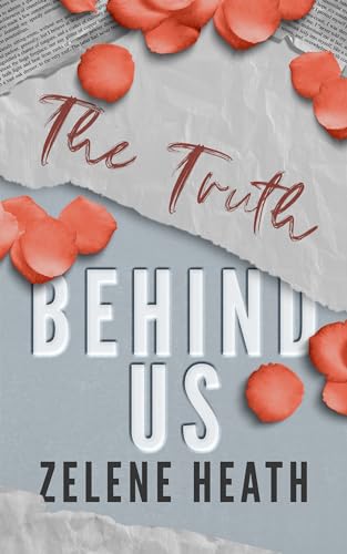 The Truth Behind Us by Zelene Heath | Goodreads
