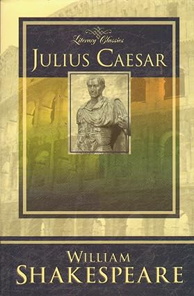 Julius Caesar (Literary Classics) by William Shakespeare | Goodreads