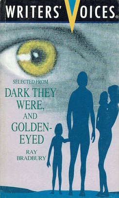 Selected from Dark They Were, and Golden-Eyed by Ray Bradbury | Goodreads