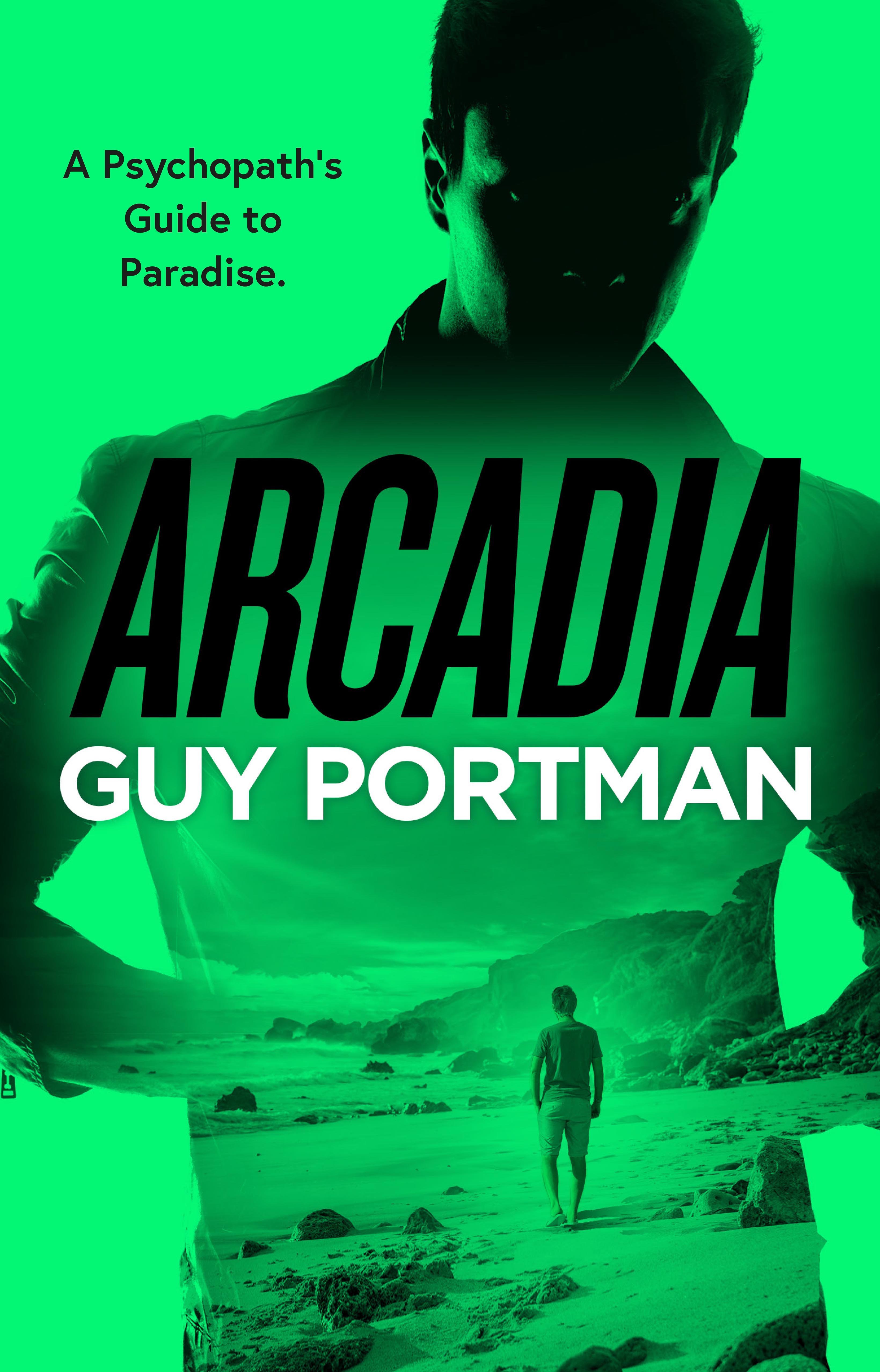 Arcadia (The Emergence Series Book 2) by Guy Portman | Goodreads