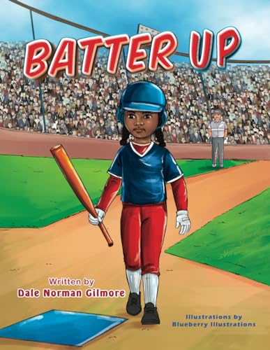 Batter up by Dale Norman Gilmore | Goodreads
