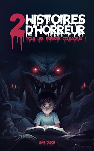 2 Histoires d'Horreur pour les enfants courageux: Livre d'histoire d ...