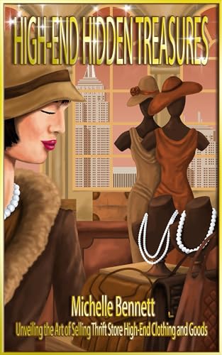 HIGH-END HIDDEN TREASURES: Unveiling the Art of Selling Thrift Store ...