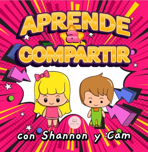 Aprende a Compartir con Shannon y Cam: Lecciones inspiradoras sobre ...