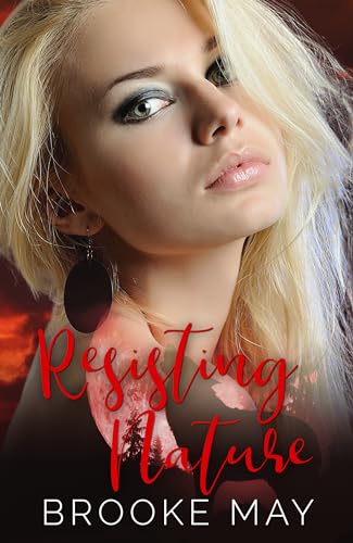 Resisting Nature (Powder River Pack Book 4) by Brooke May | Goodreads
