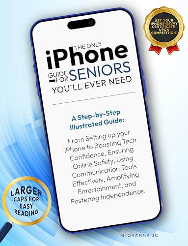 The Only iPhone Guide for Seniors You’ll Ever Need: Step-by-Step ...