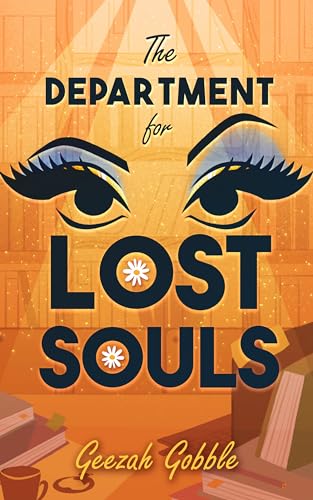 The Department for Lost Souls by Geezah Gobble | Goodreads