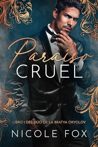 Paraíso Cruel (La Bratva Oryolov #1) by Nicole Fox | Goodreads