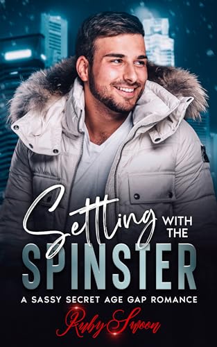 Settling with the Spinster by Ruby Swoon | Goodreads