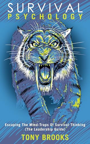 Survival Psychology: Escaping The Mind-Traps Of Survival Thinking by ...