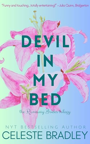 Devil in My Bed: a Rousing Regency Romance by Celeste Bradley | Goodreads