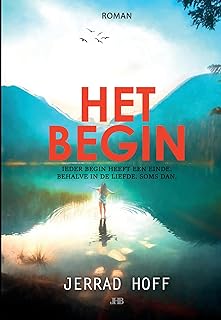 Het begin by Jerrad Hoff | Goodreads